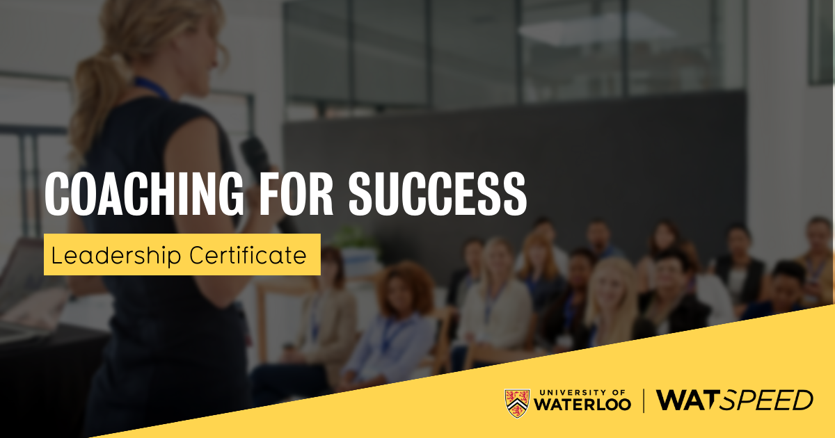 Coaching for Success | WatSPEED | University of Waterloo
