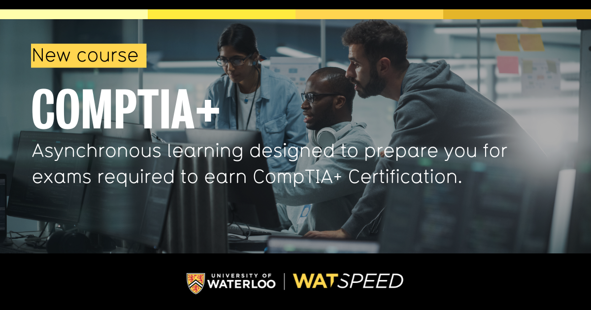 CompTIA Network+ | WatSPEED | University of Waterloo