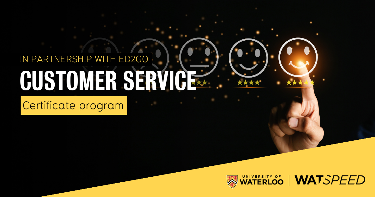 Customer Service Certificate Watspeed University Of Waterloo