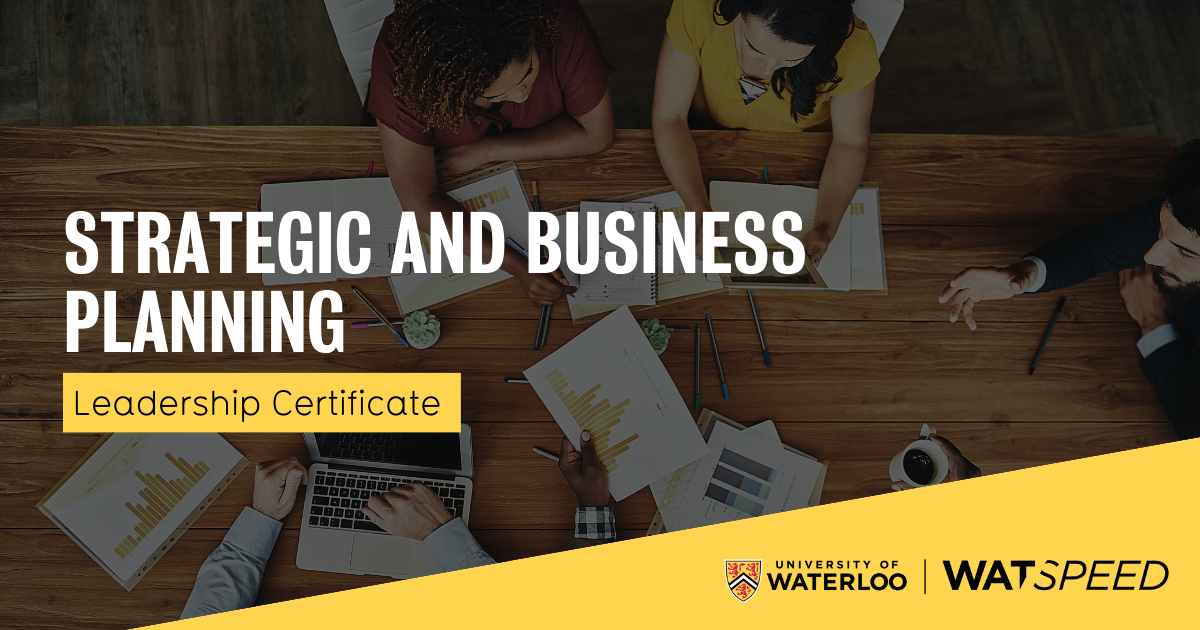 Strategic and Business Planning | WatSPEED | University of Waterloo