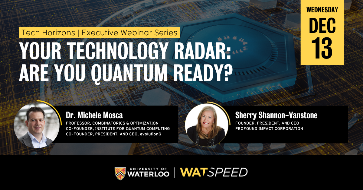 Your Technology Radar: Are You Quantum Ready? | Tech Horizons Webinar