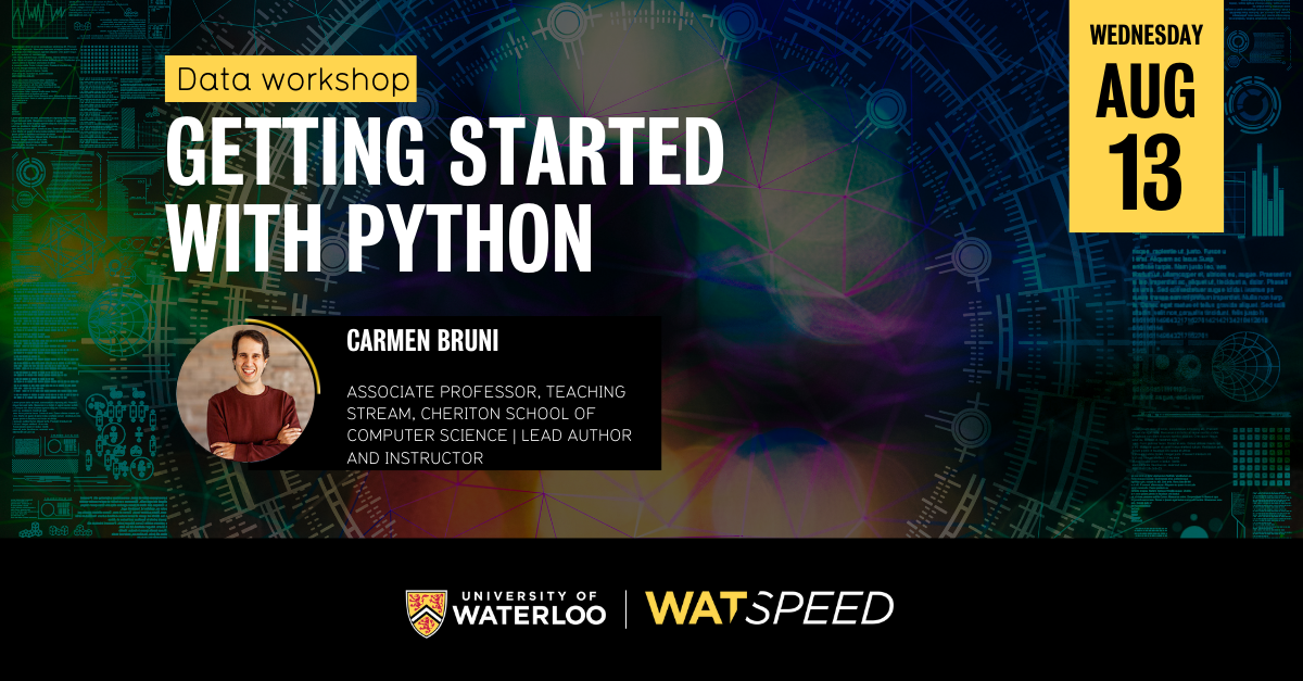 Getting Started with Python | WatSPEED Workshop | August 13, 2025